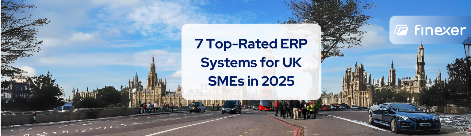 7 Top-Rated ERP Systems for UK SMEs in 2025 | Finexer