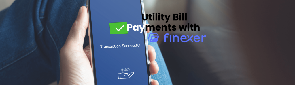 Simplify Your Utility Bill Payment Process with Finexer