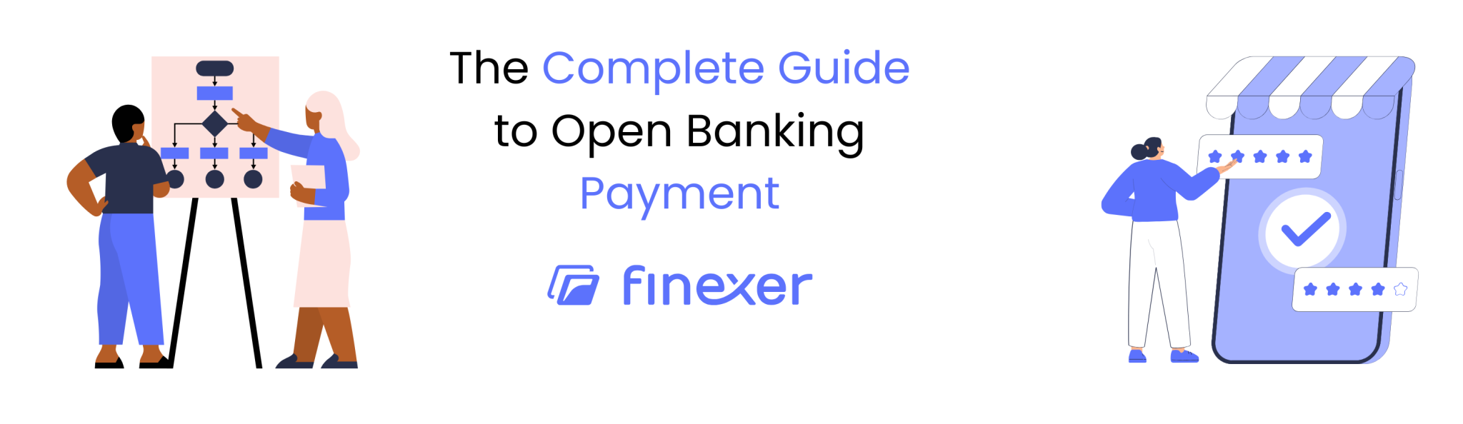 The Complete Guide to Open Banking Payment | Finexer