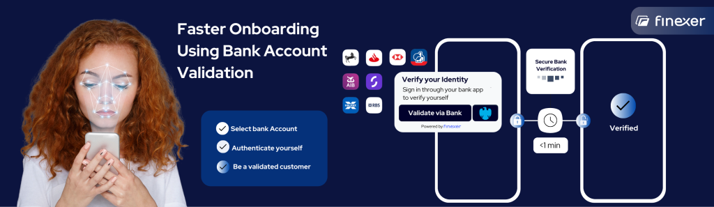 Faster Onboarding Using Bank Account Validation | Finexer