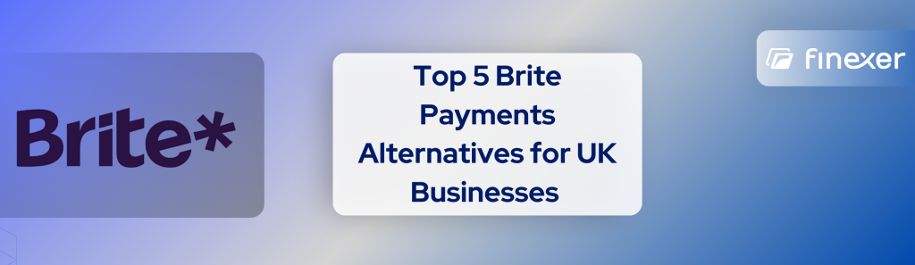 Top 5 Brite Payments Alternatives for UK Businesses [2025]