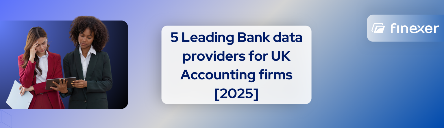 5 Leading Bank data providers for UK Accounting firms [2025]