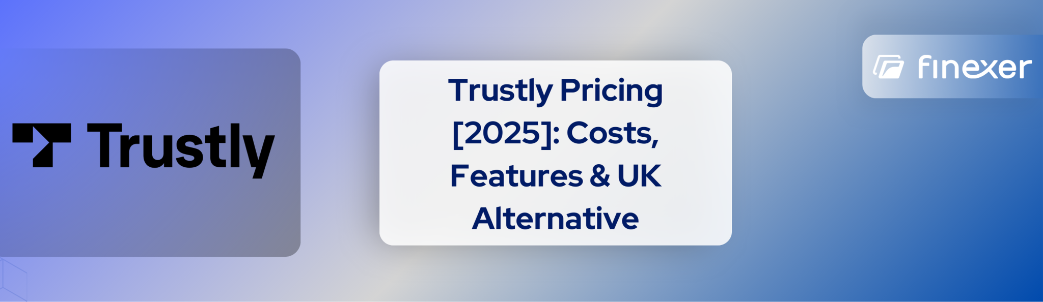 Trustly Pricing [2025]: Costs, Features & UK Alternatives